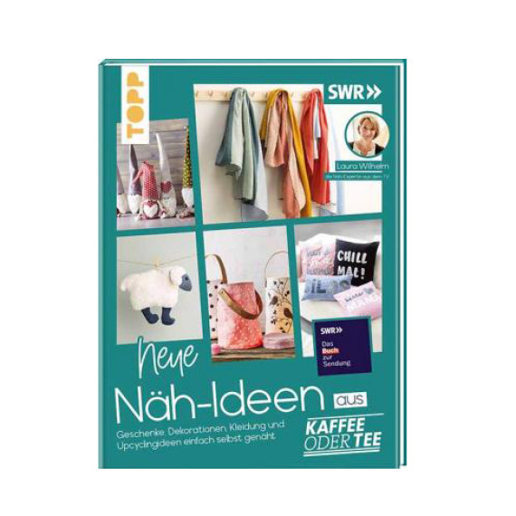 Buch - Neue Näh-Ideen aus Kaffee oder Tee - Laura Wilhelm - TOPP